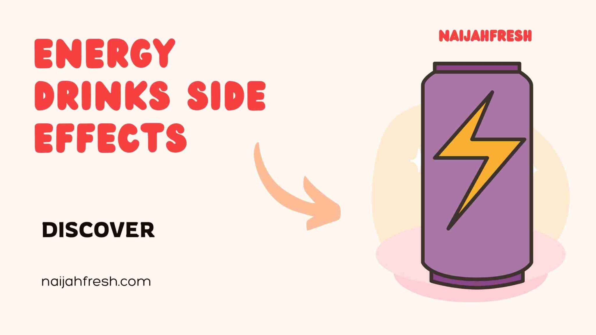 Energy Drinks Side Effects - NaijahFresh